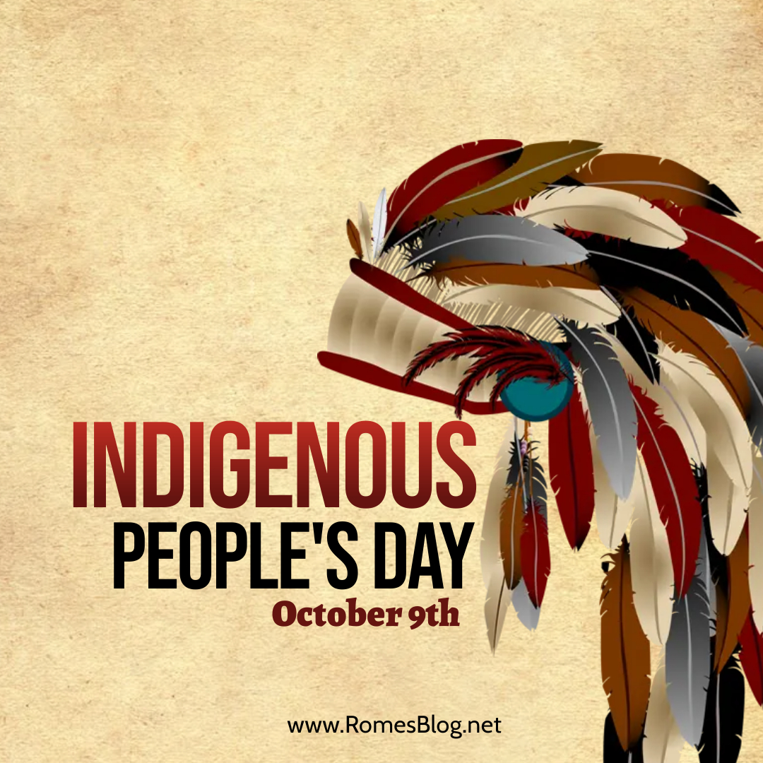 Happy Indigenous Peoples' Day - Romes Blog